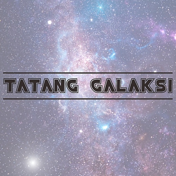 Tatang Galaksi | Twitter, Instagram, TikTok | Linktree