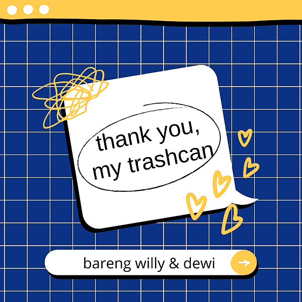 thank you, my trashcan podcast | Instagram | Linktree