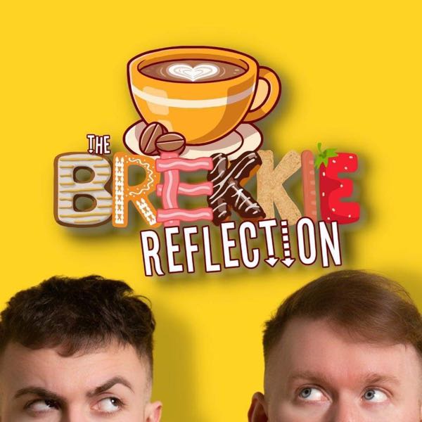 The Brekkie Reflection Podcast - Listen on YouTube, Spotify - Linktree