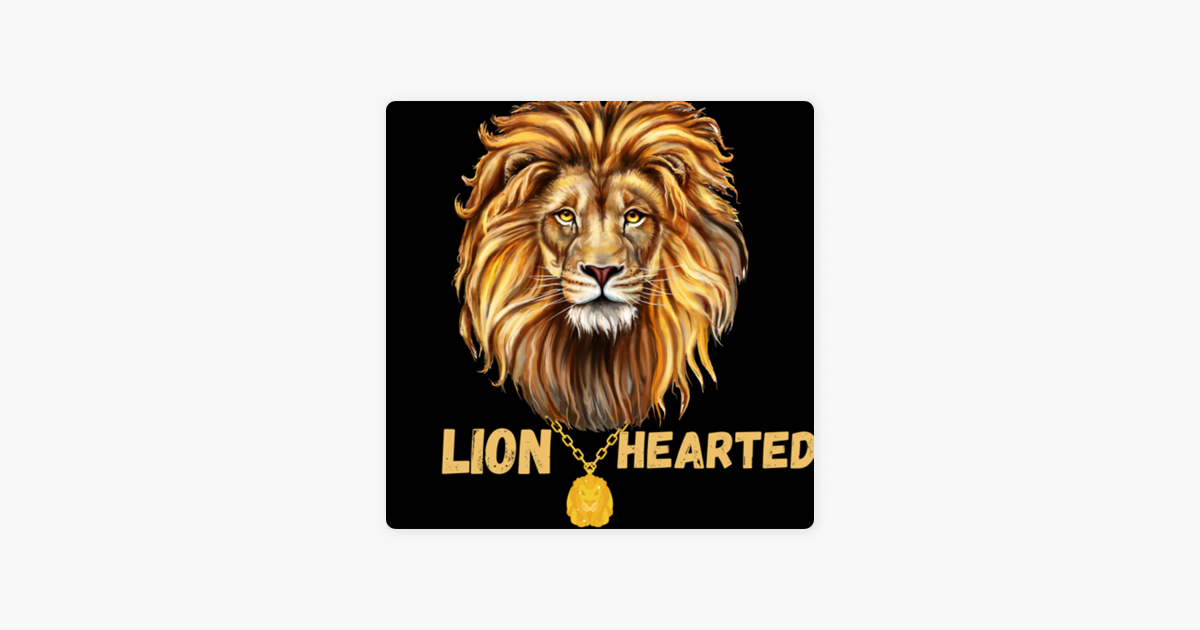 Lion Hearted Podcast | Twitter, Instagram, TikTok | Linktree