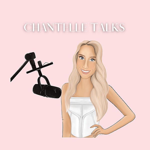 Chantelle Talks - Listen on YouTube, Spotify - Linktree