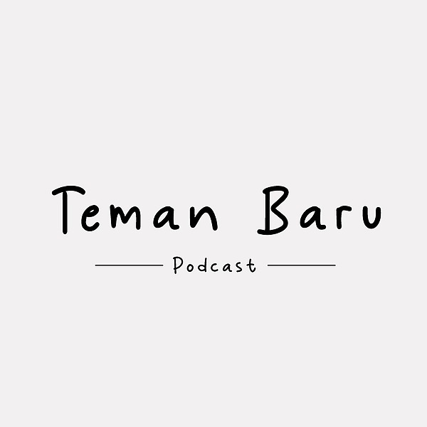 Teman Baru Podcast | Linktree