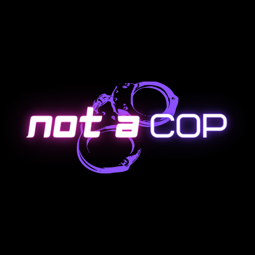NotACopOfficial | Instagram, TikTok, Twitch | Linktree