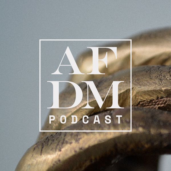 AFDM Podcast - Listen on Spotify - Linktree