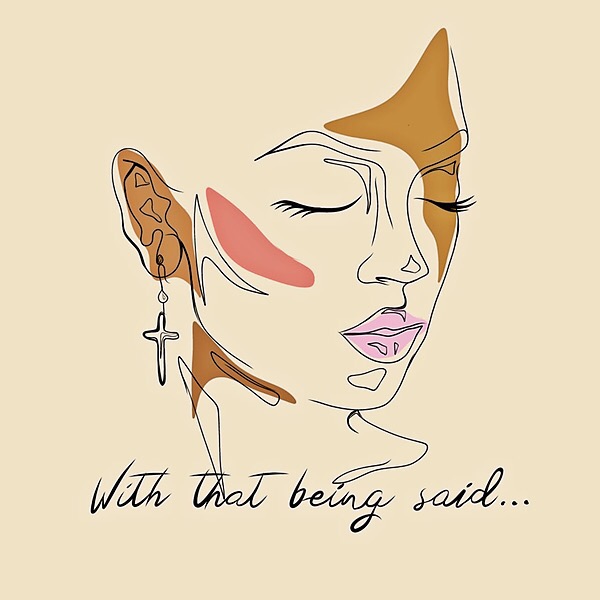 With That Being Said Podcast - Listen on Spotify - Linktree
