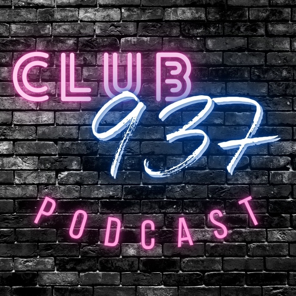 The Club 937 Podcast | Twitter, Instagram, Facebook | Linktree