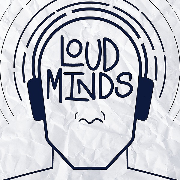 Loud Minds Podcast | Instagram, YouTube, Spotify, TikTok | Linktree