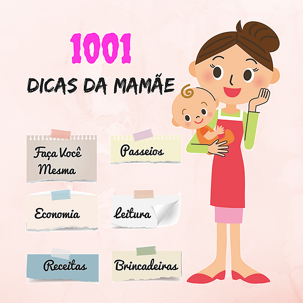 1001 Dicas da Mamãe | Instagram, Facebook | Linktree