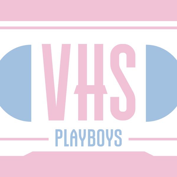 VHS Playboys | Twitter, YouTube, Spotify | Linktree