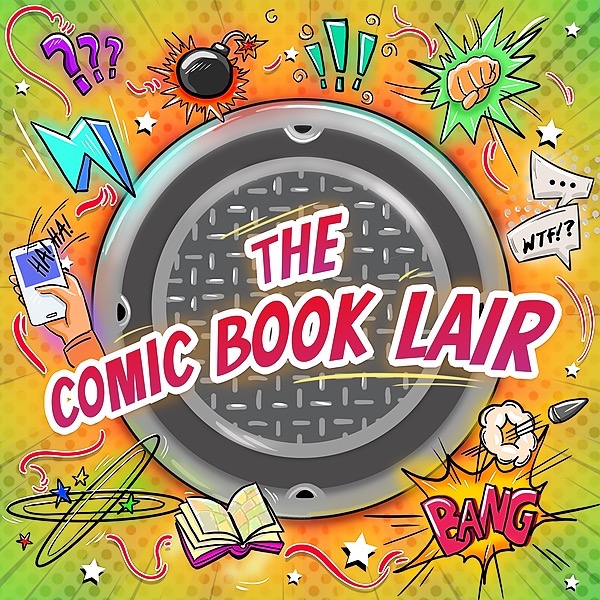 The Comic Book Lair - Listen on Spotify - Linktree