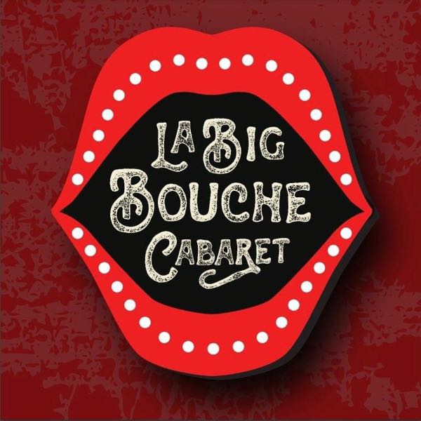 La Big Bouche Cabaret | Instagram, Facebook | Linktree