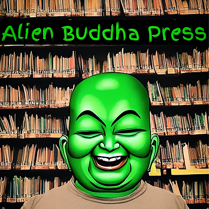 alienbuddhapress | Twitter, Instagram, Facebook | Linktree