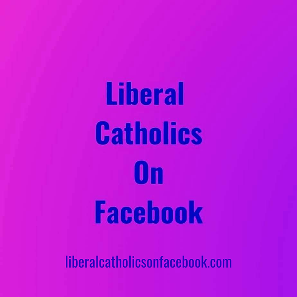 Liberal Catholics Resources | Facebook | Linktree