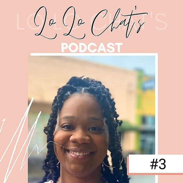 Lo Lo Chat’s Podcast | Instagram | Linktree