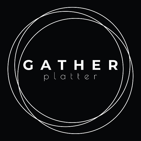 Gather Platter | Instagram, Facebook | Linktree