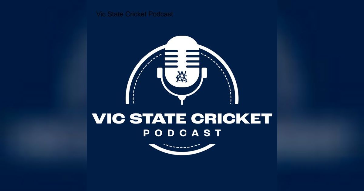 Vic State Cricket Podcast - Listen on YouTube, Spotify - Linktree