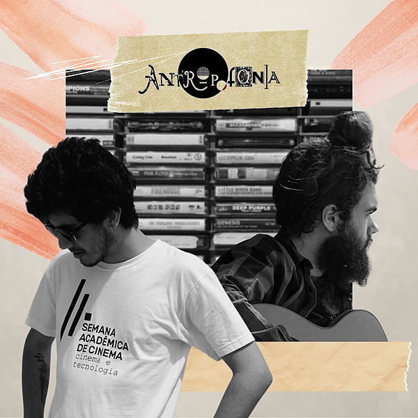 Antropofonia - Listen on YouTube, Spotify - Linktree