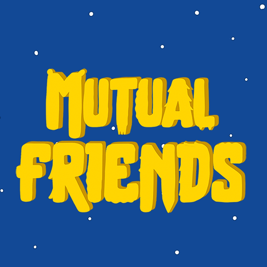 MUTUAL FRIENDS | Twitter | Linktree