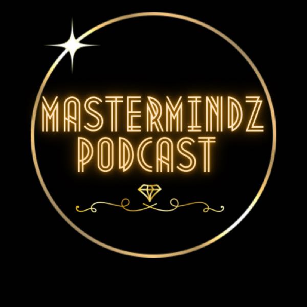 💎Mastermindz podcast | Facebook | Linktree