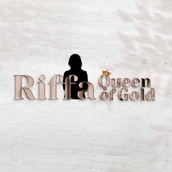 RIFFA QUEEN OF GOLD | Linktree