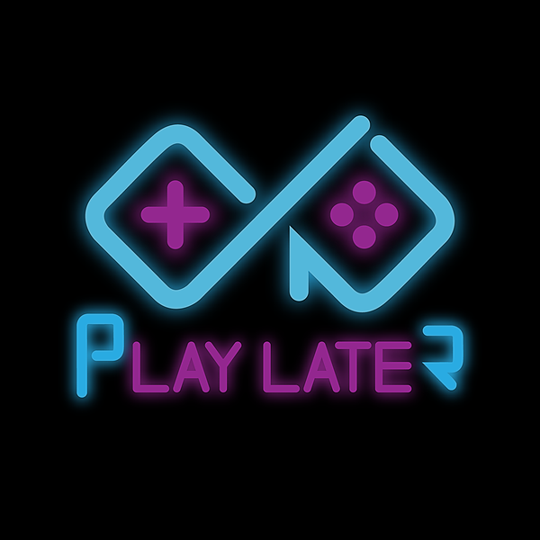 Play Later | Twitter, Instagram, Facebook | Linktree