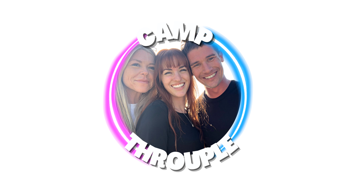Welcome to Camp Throuple! | Instagram, TikTok | Linktree