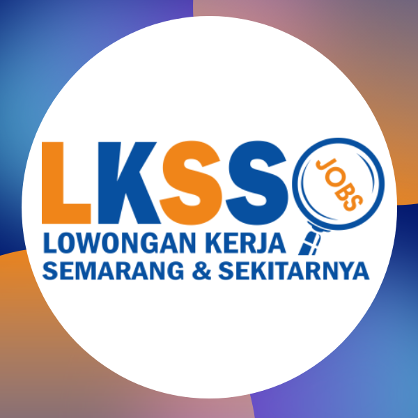 LOWONGAN KERJA SEMARANG (LKSS) | Linktree