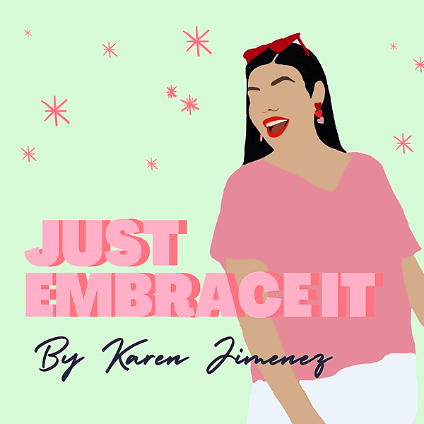 Just Embrace it Podcast - Listen on Spotify - Linktree