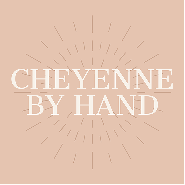 Cheyenne By Hand | Linktree