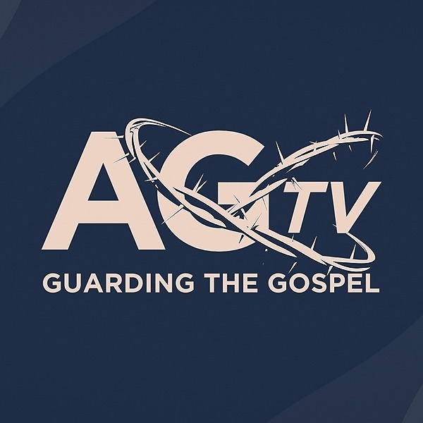 AGTV: Guarding the Gospel | Twitter, Facebook | Linktree