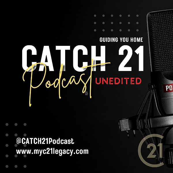 CATCH 21 Podcast | YouTube | Linktree
