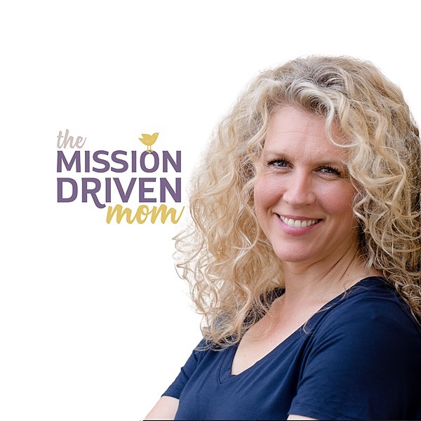 The Mission Driven Mom | Instagram, Facebook | Linktree
