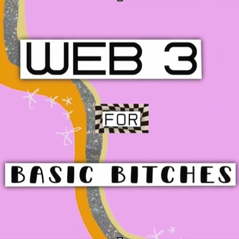 Web3 for Basic Bitches | Twitter, Instagram, TikTok | Linktree