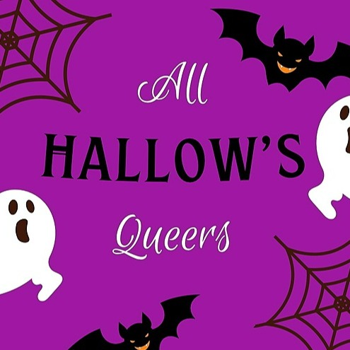 All Hallow's Queers | Twitter, Instagram | Linktree