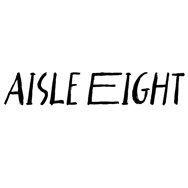 Aisle Eight Management | Twitter, Instagram, YouTube | Linktree