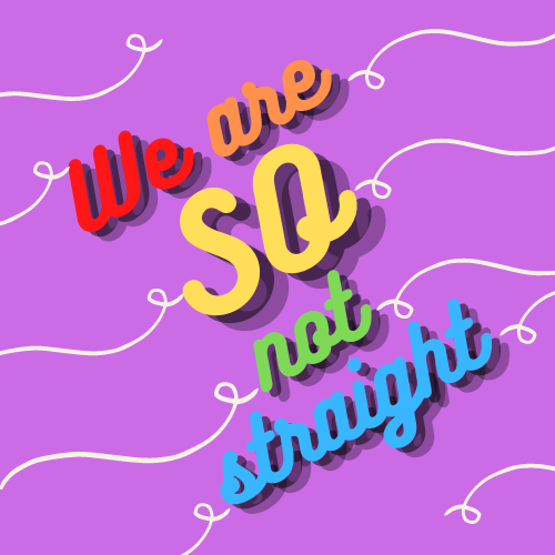 We Are So Not Straight Podcast | Twitter, Instagram | Linktree