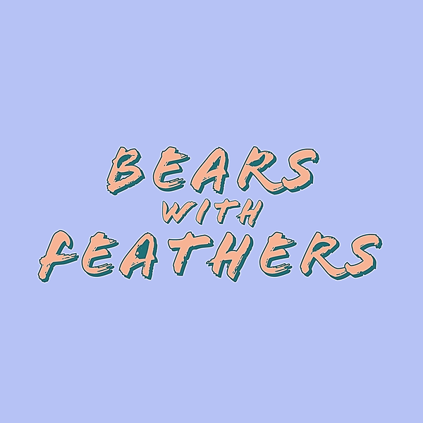 Bears with Feathers - Listen on Spotify, Apple Music - Linktree