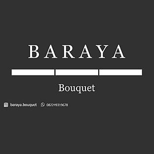 BARAYA BOUQUET SERANG | Linktree