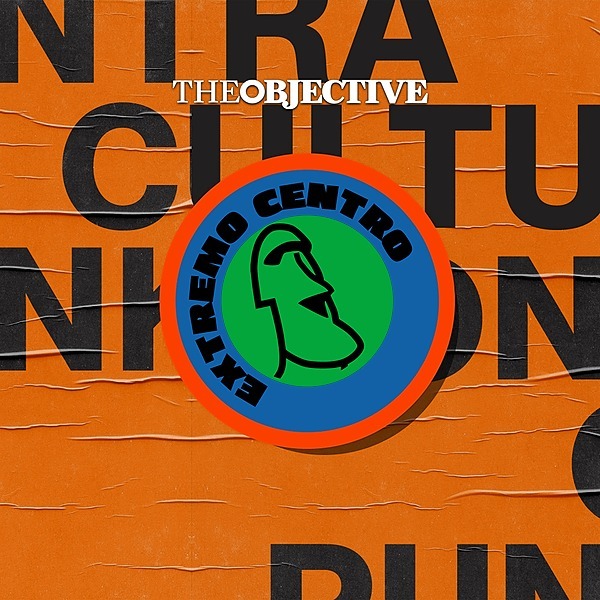 Extremo Centro | THE OBJECTIVE | YouTube, Spotify | Linktree